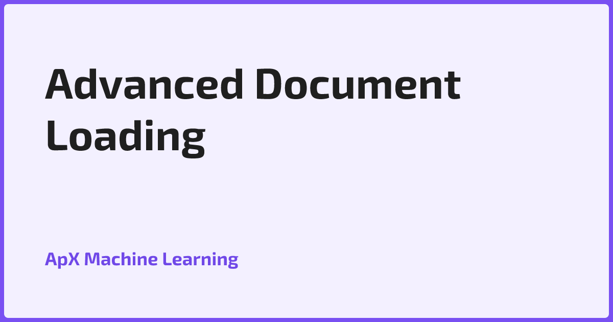 Advanced Document Loading & Transformation