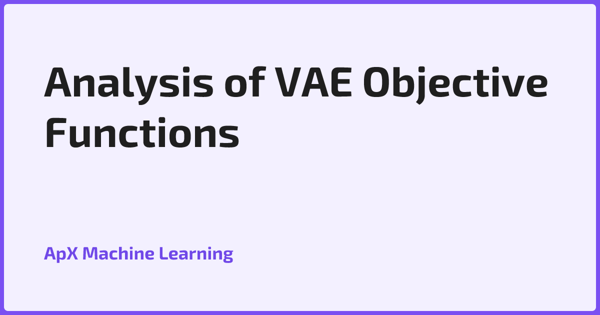 Analysis of VAE Objective Functions