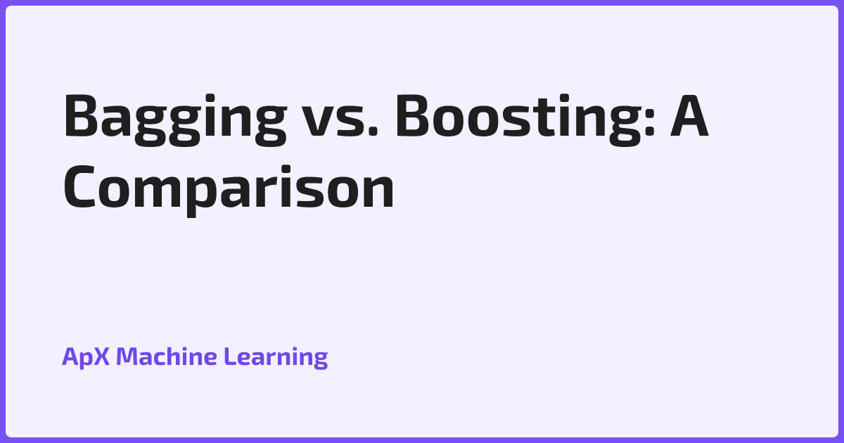 Bagging vs. Boosting: A Comparison