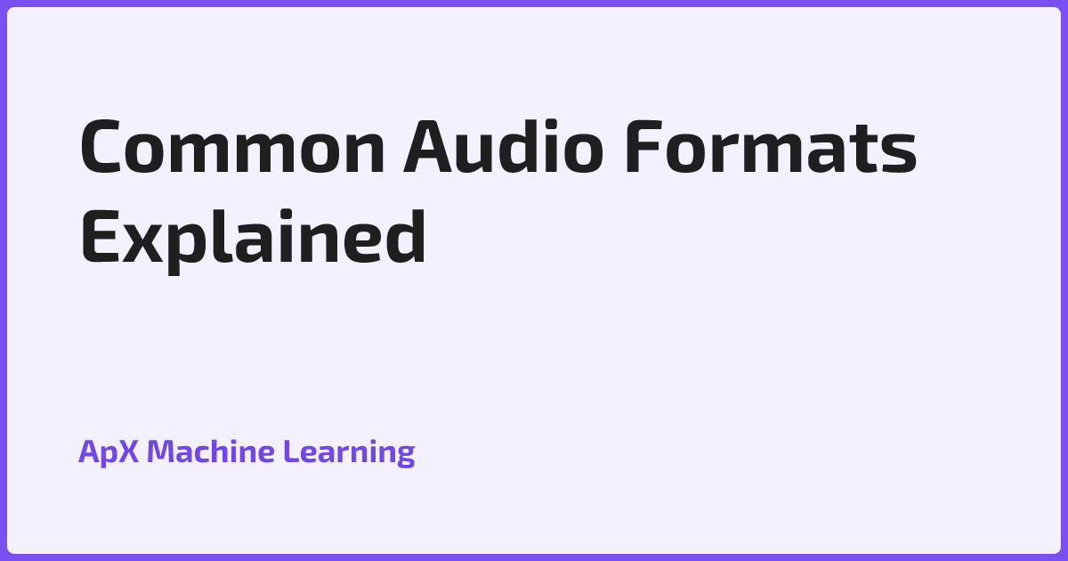 Common Audio Formats Explained