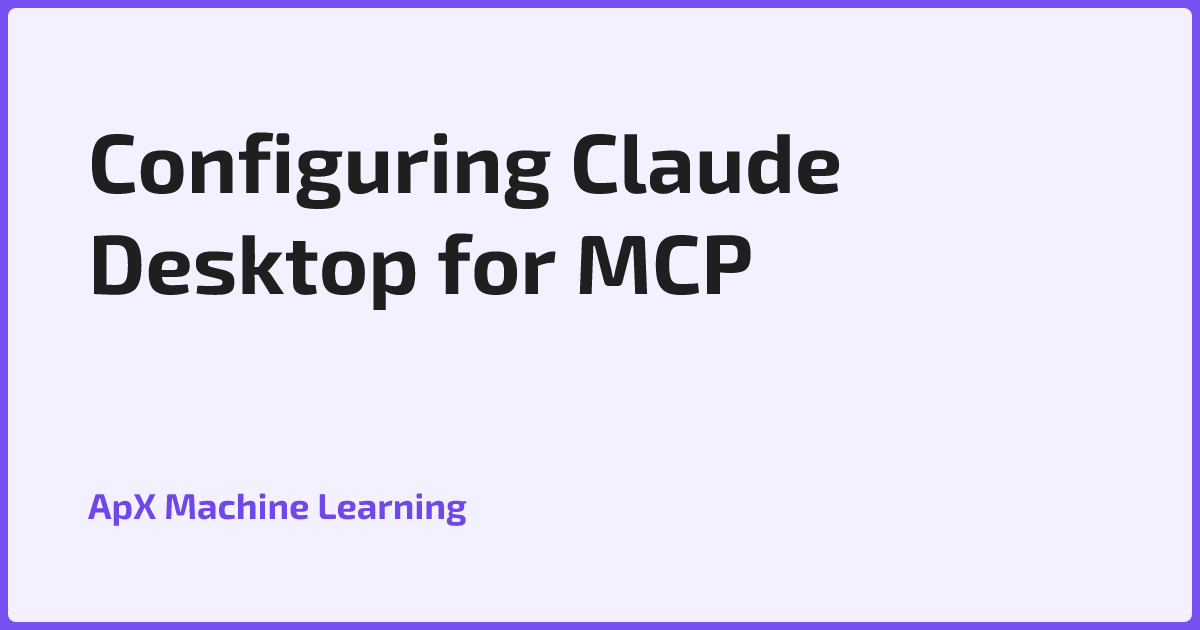 Configuring Claude Desktop for MCP