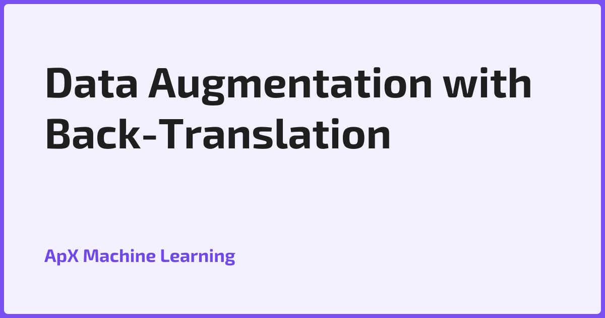 Data Augmentation with Back-Translation