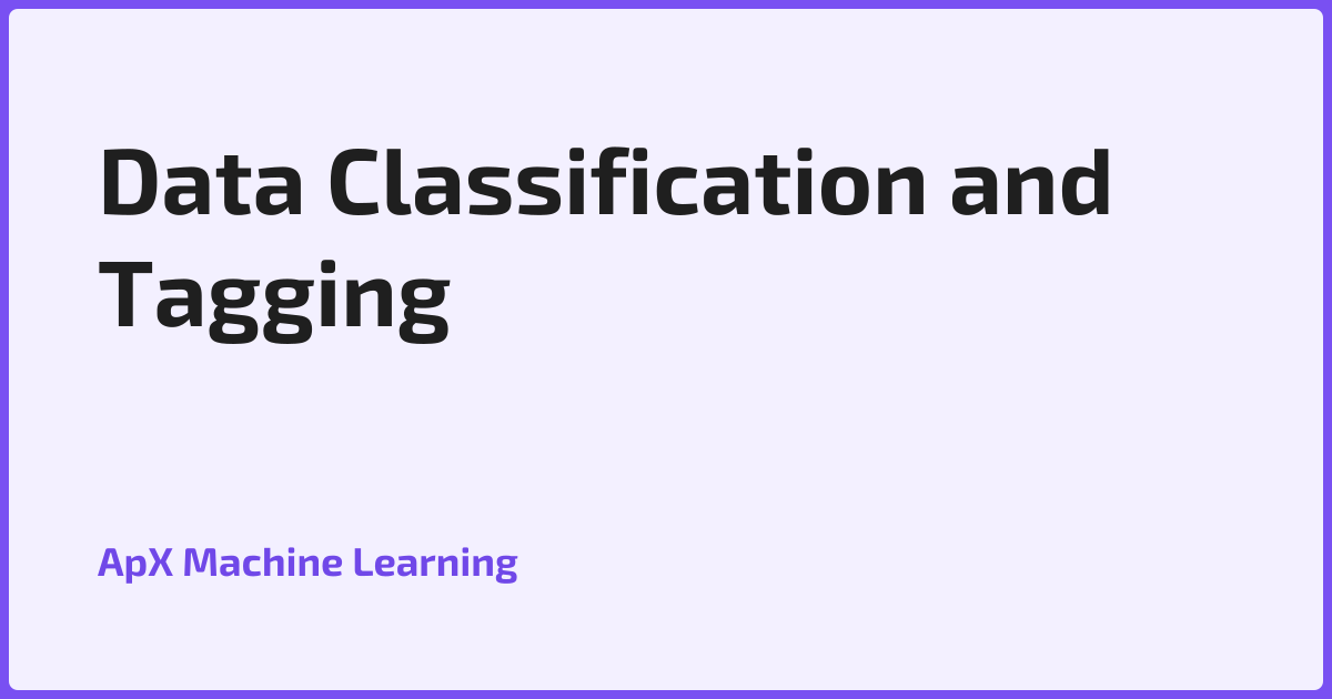 Data Classification and Tagging