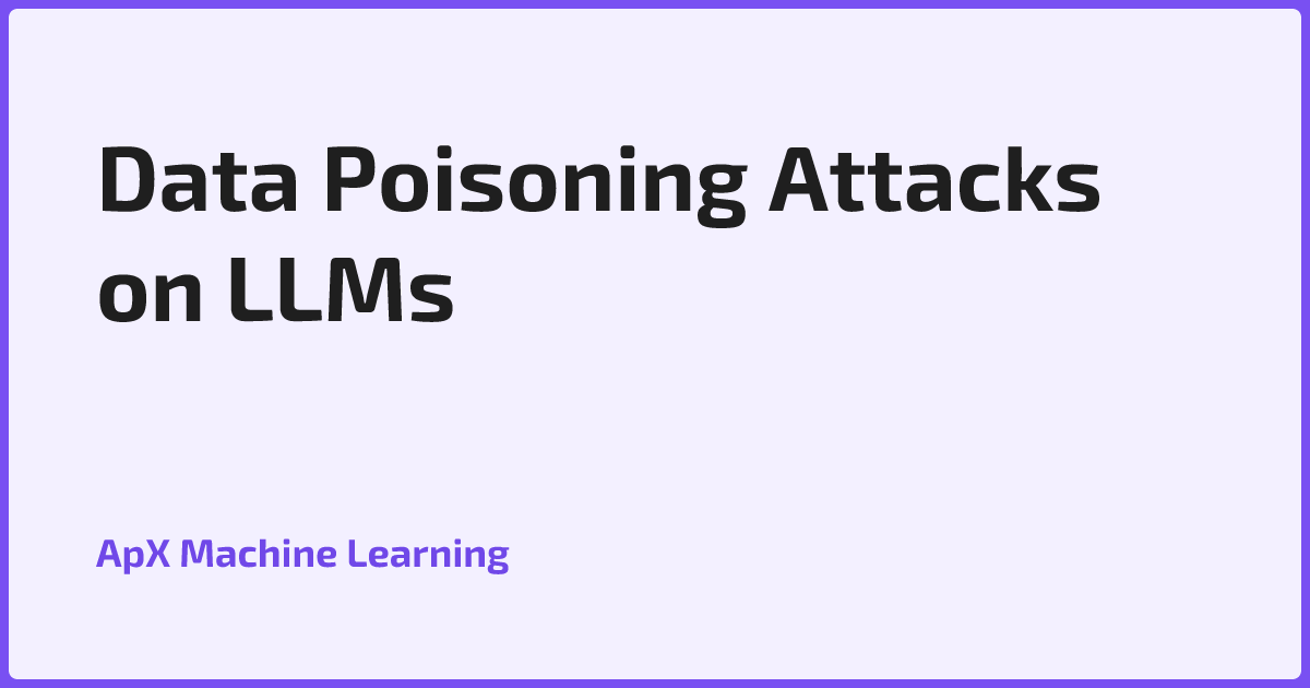 Data Poisoning Attacks on LLMs