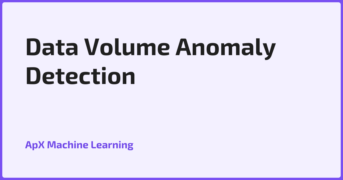 Data Volume Anomaly Detection
