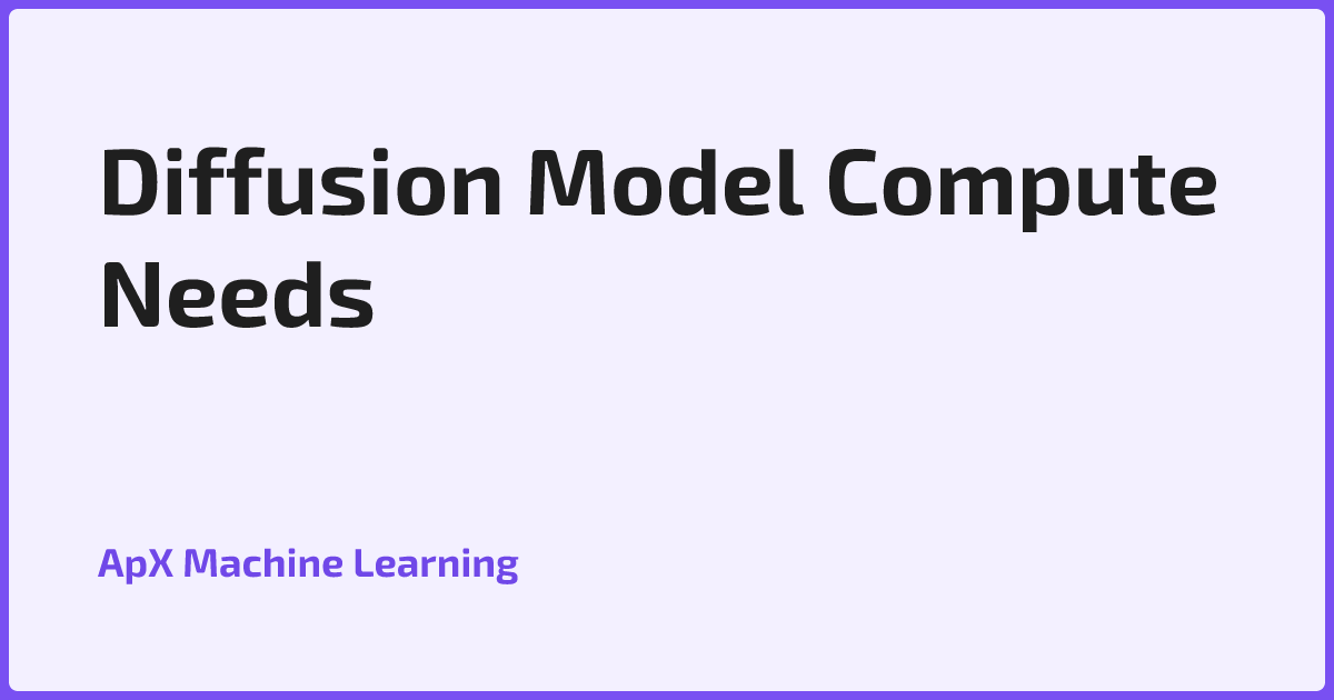 Diffusion Model Compute Needs