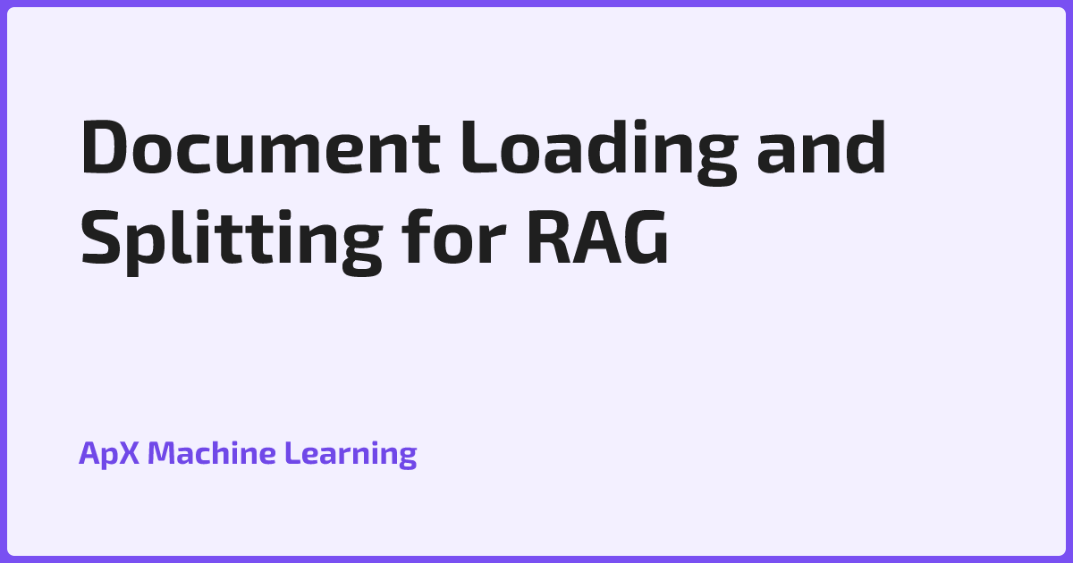 Document Loading and Splitting for RAG