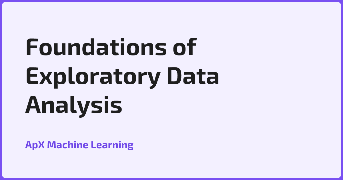Quiz for Foundations of Exploratory Data Analysis | ApX Machine Learning