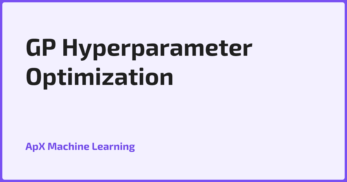 GP Hyperparameter Optimization
