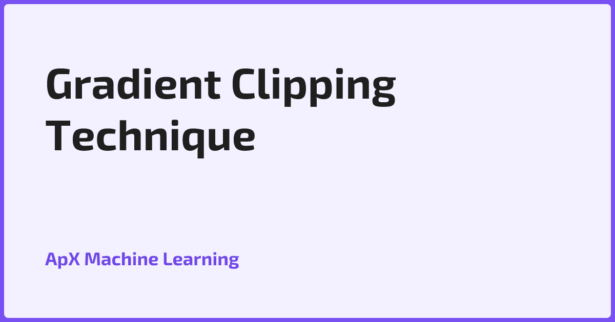 Gradient Clipping Technique