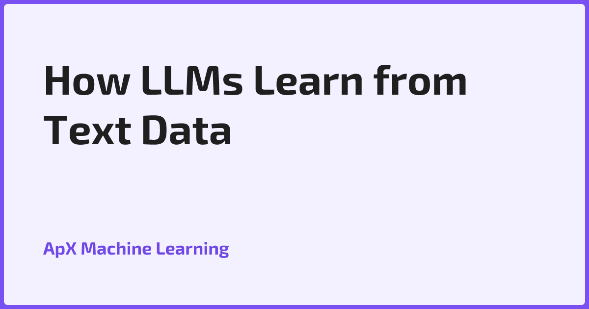 How LLMs Learn from Text Data