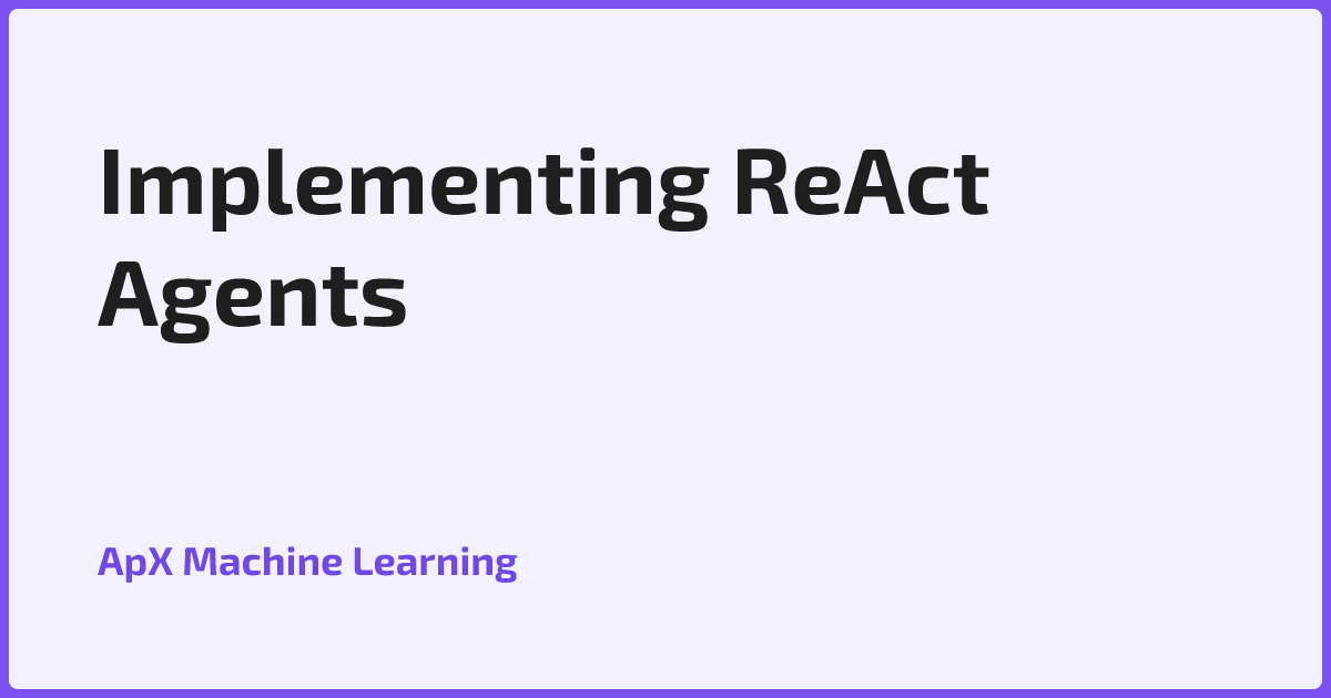 Implementing ReAct Agents