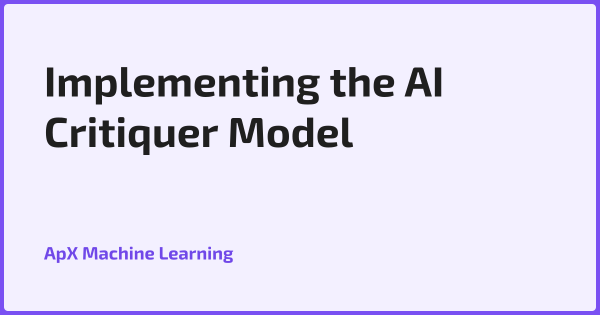 Implementing the AI Critiquer Model