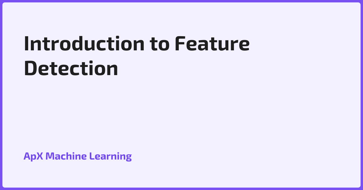 Quiz For Introduction To Feature Detection Apx Machine Learning 3037
