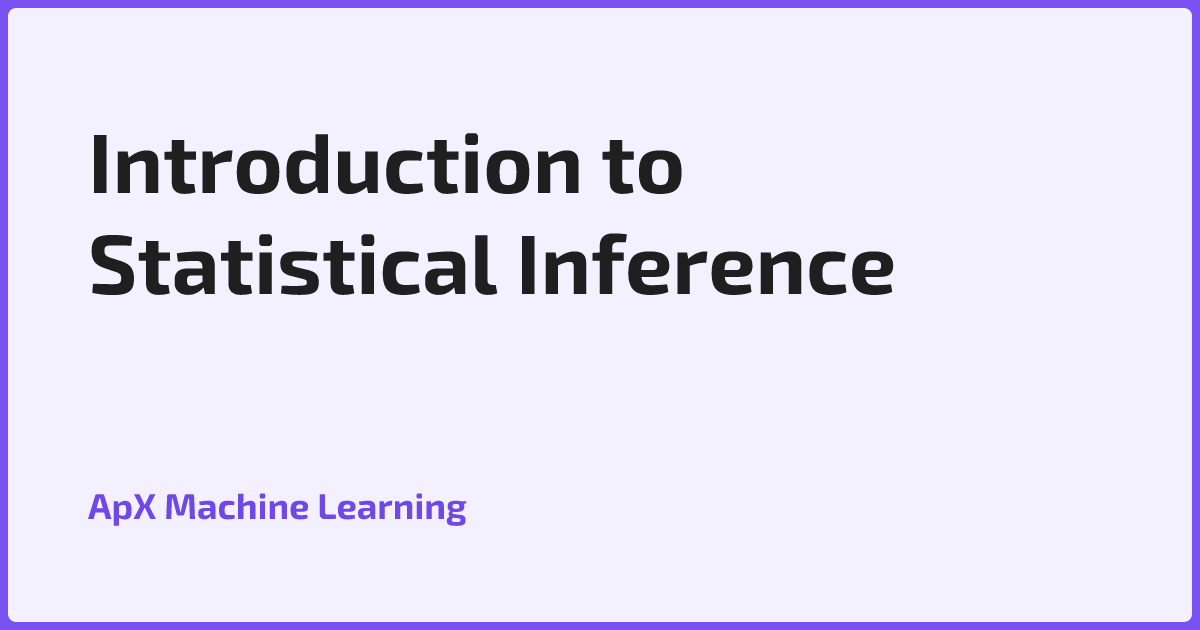 Introduction to Statistical Inference