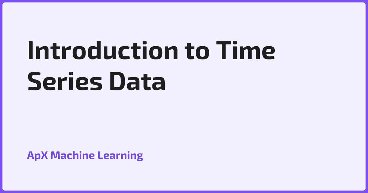 Quiz for Introduction to Time Series Data | ApX Machine Learning