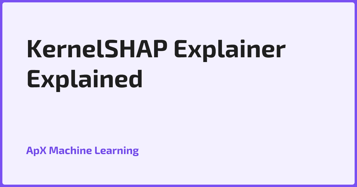 KernelSHAP Explainer Explained