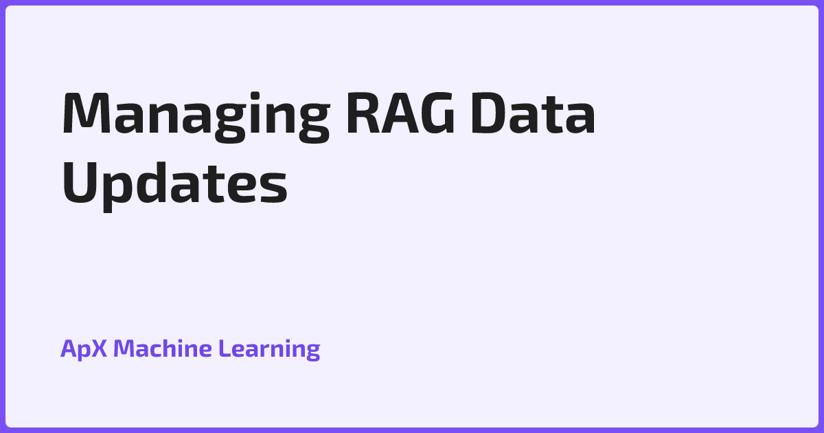 Managing RAG Data Updates