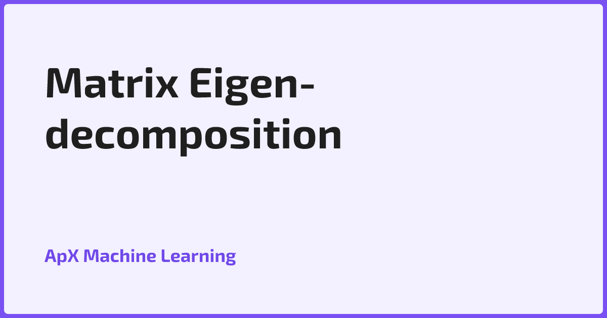 Matrix Eigen-decomposition