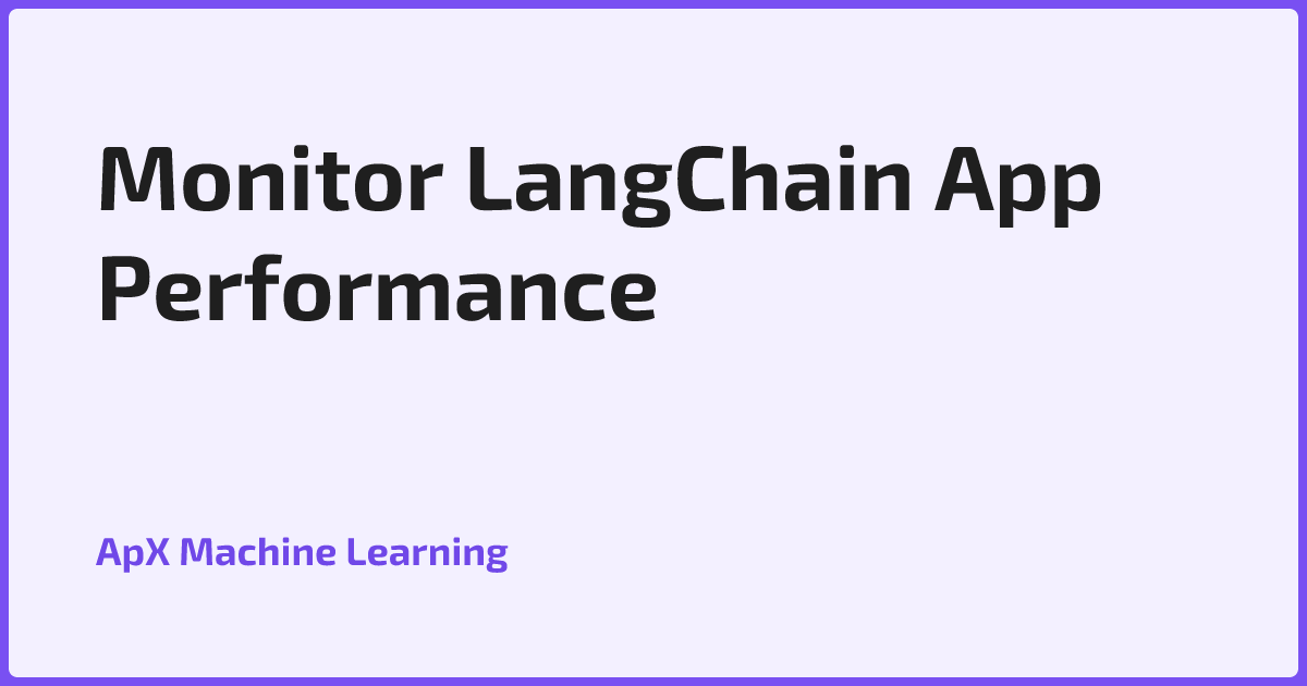 Monitor LangChain App Performance & Cost