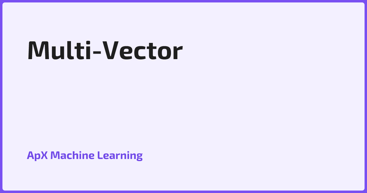 Multi-Vector & ColBERT for RAG | Scalable Architectures