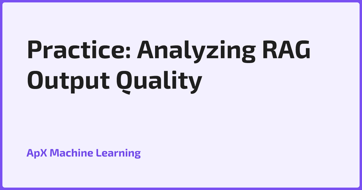Practice: Analyzing RAG Output Quality