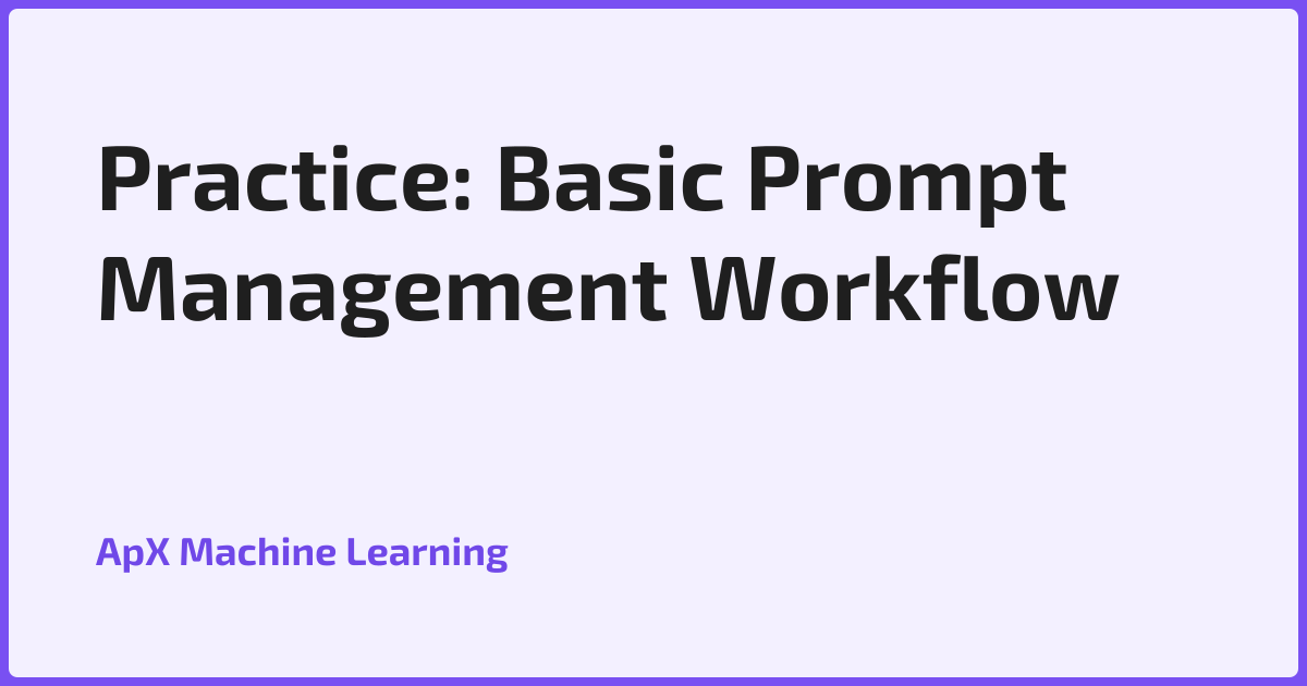 Practice: Basic Prompt Management Workflow