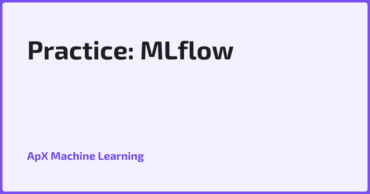 Practice: MLflow & Grafana Monitoring