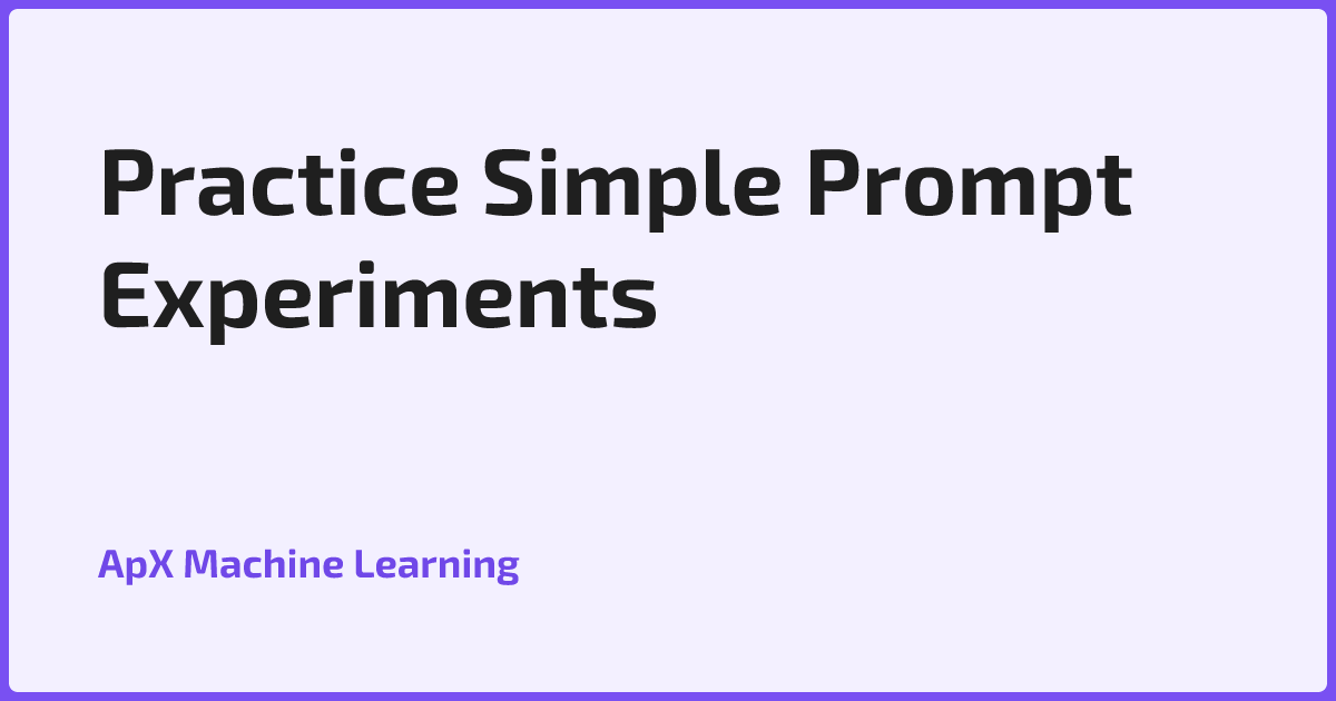 Practice Simple Prompt Experiments