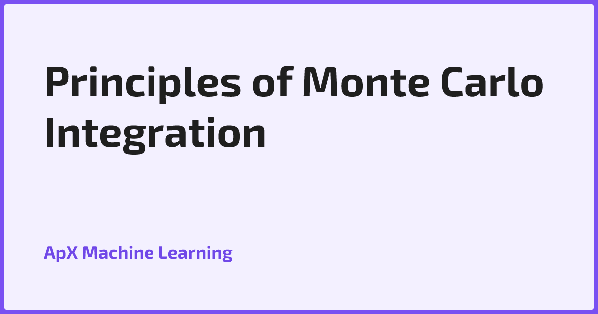 Principles of Monte Carlo Integration