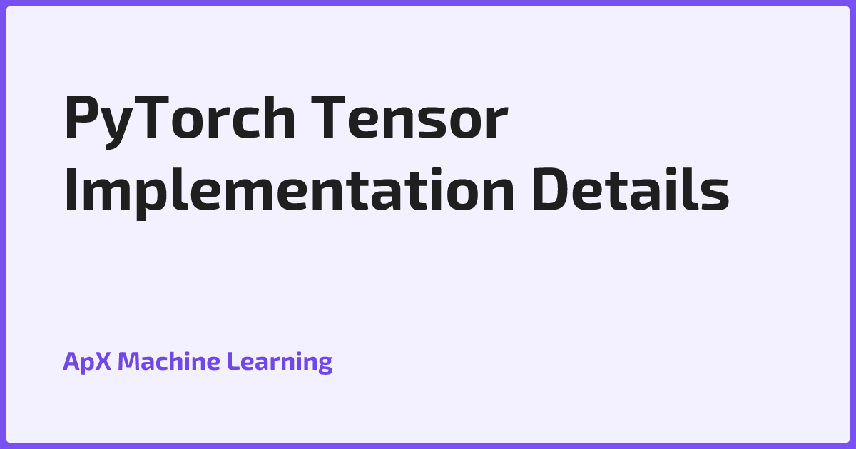 PyTorch Tensor Implementation Details