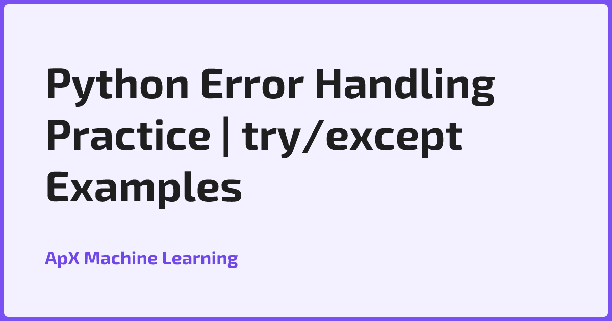 Python Error Handling Practice | try/except Examples