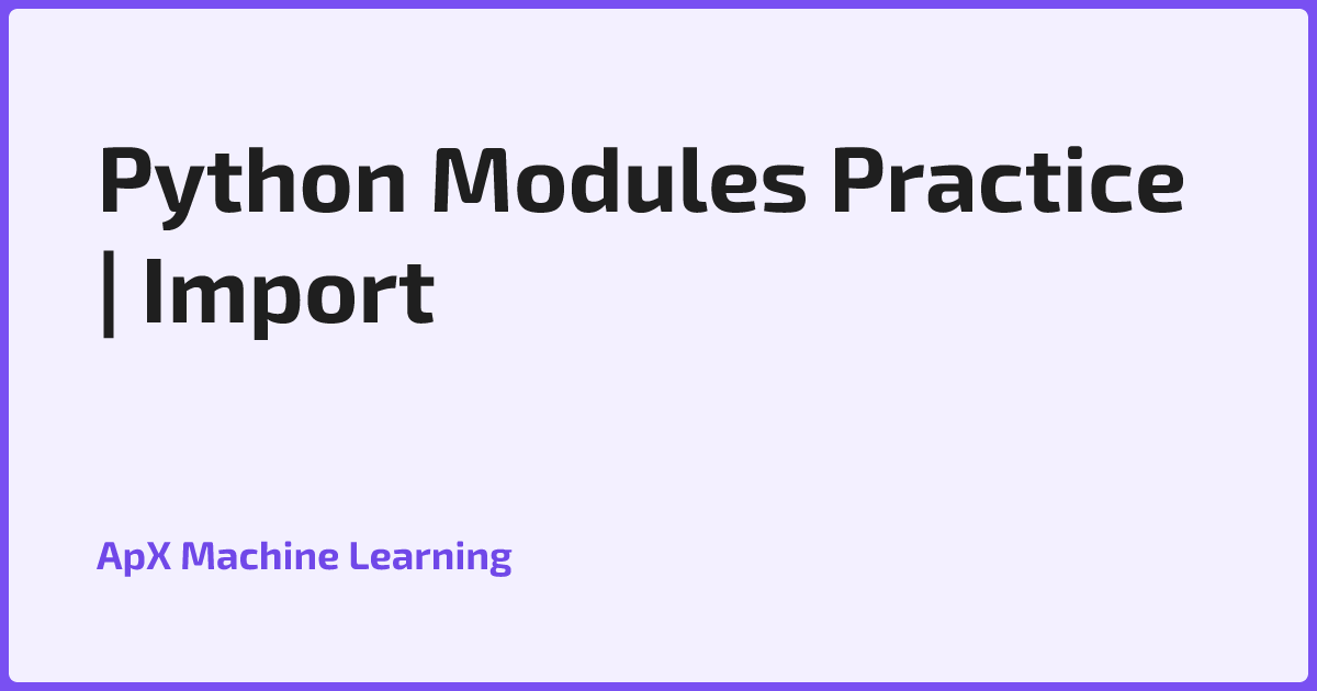 Python Modules Practice | Import & Use