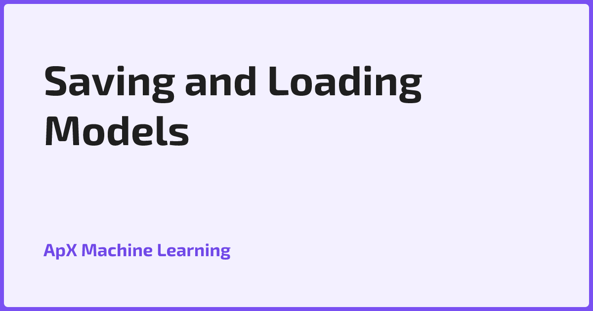 Quiz for Saving and Loading Models | ApX Machine Learning