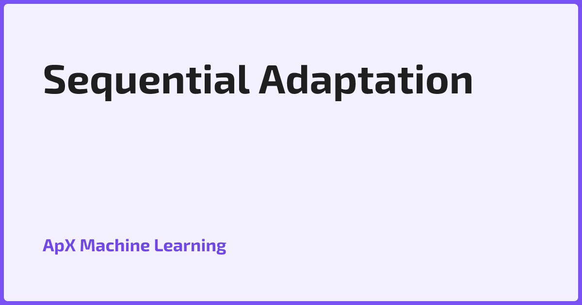 Sequential Adaptation & Continual Learning for LLMs
