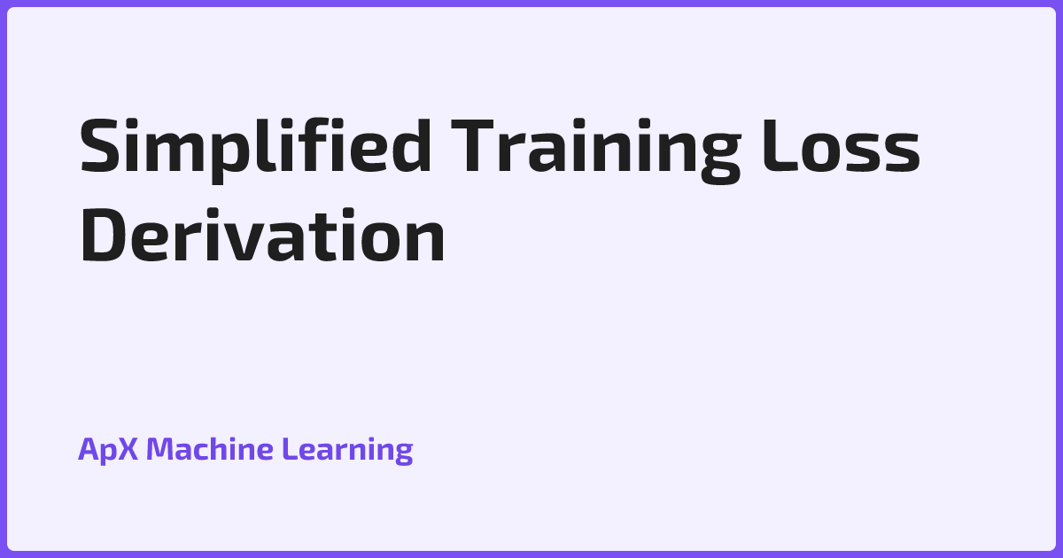 Simplified Training Loss Derivation