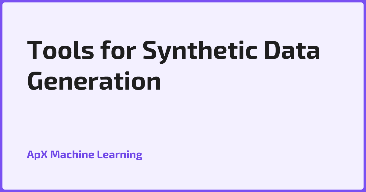 Tools for Synthetic Data Generation