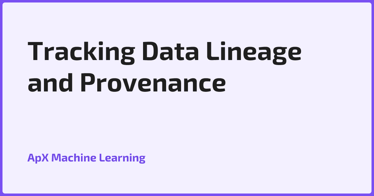 Tracking Data Lineage and Provenance