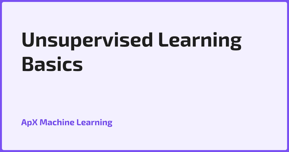 Unsupervised Learning Basics