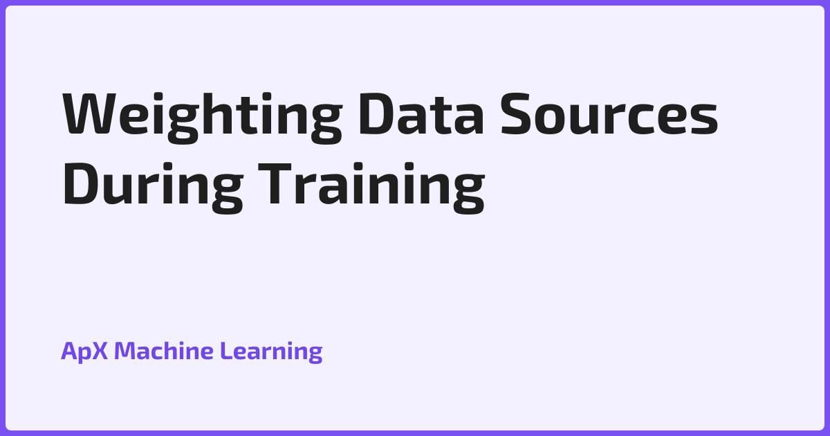 Weighting Data Sources During Training
