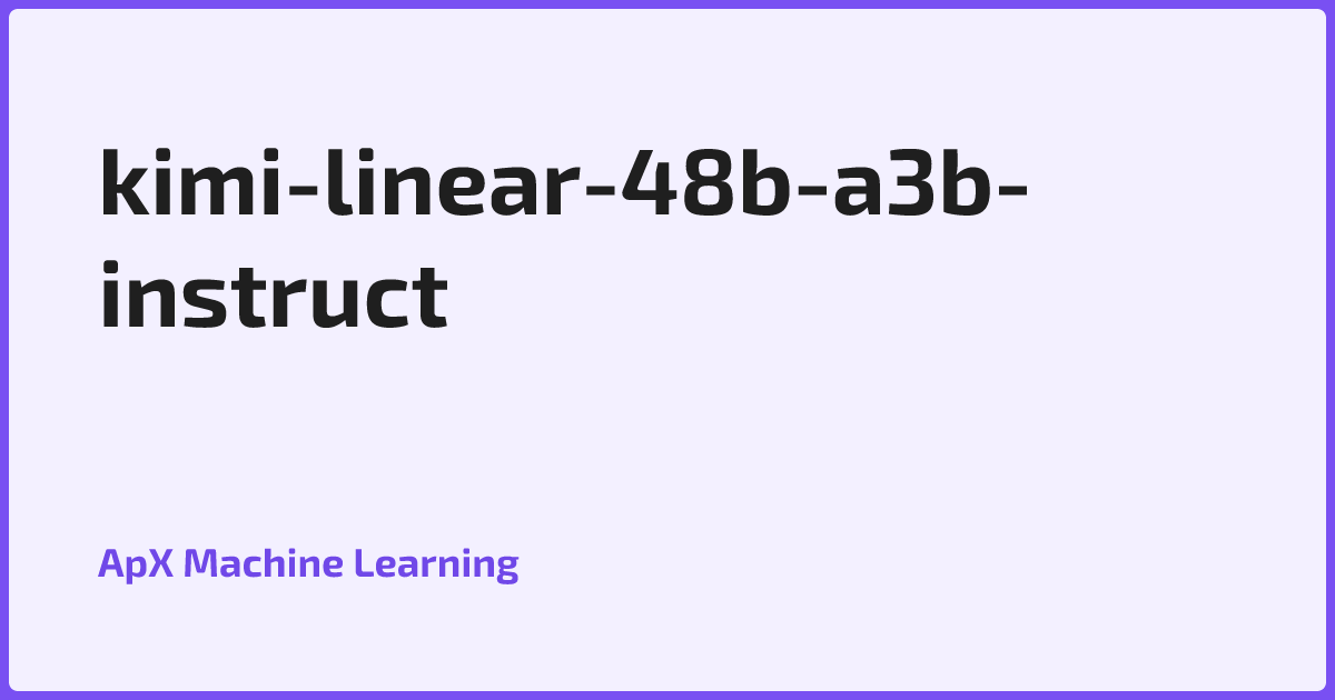 Kimi Linear 48B A3B Instruct: Specifications and GPU VRAM Requirements